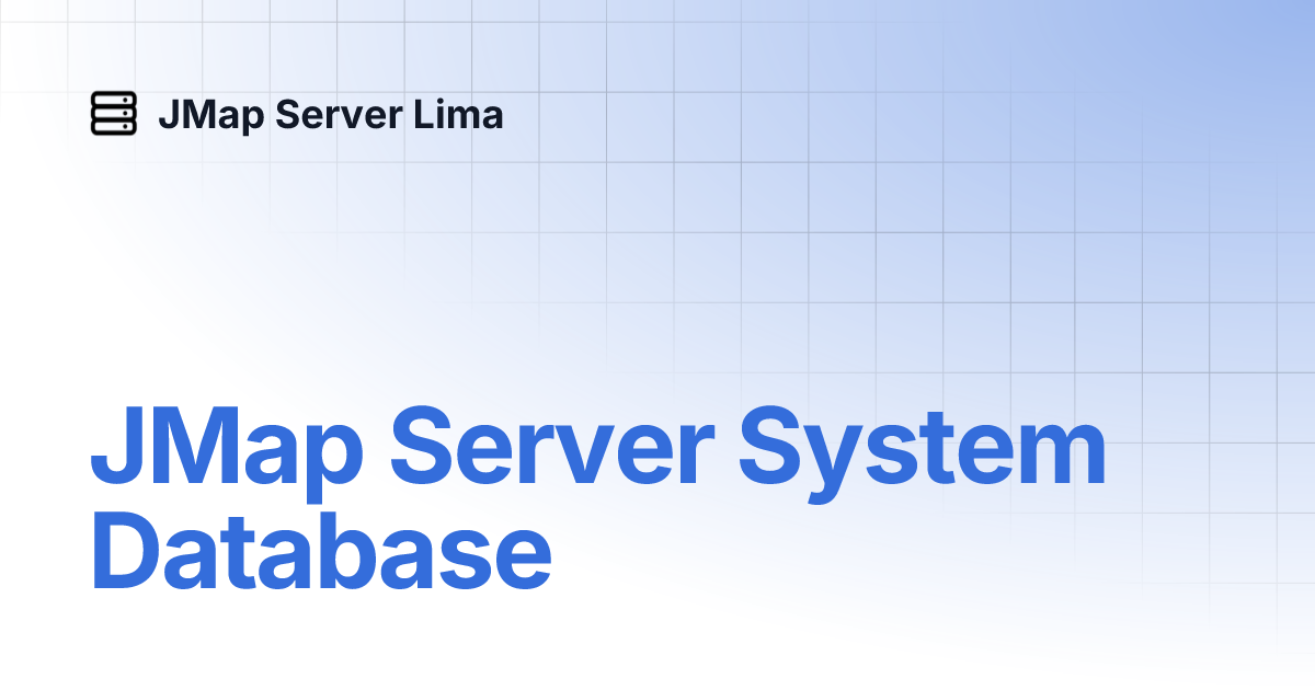 JMap Server System Database | JMap Server Lima