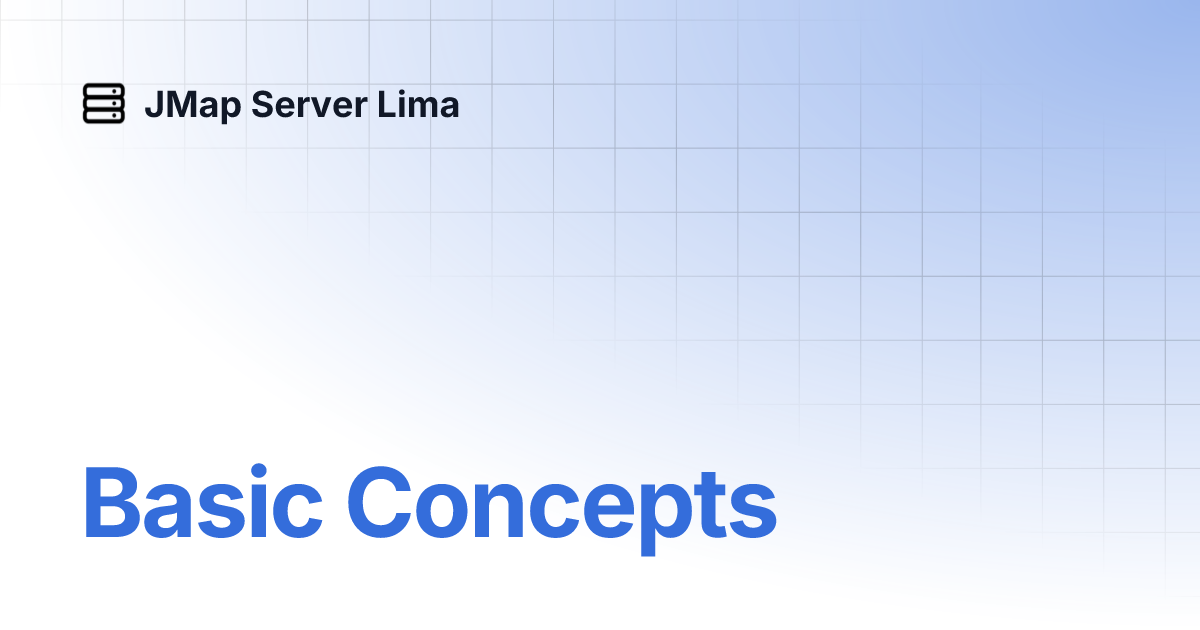 Basic Concepts | JMap Server Lima