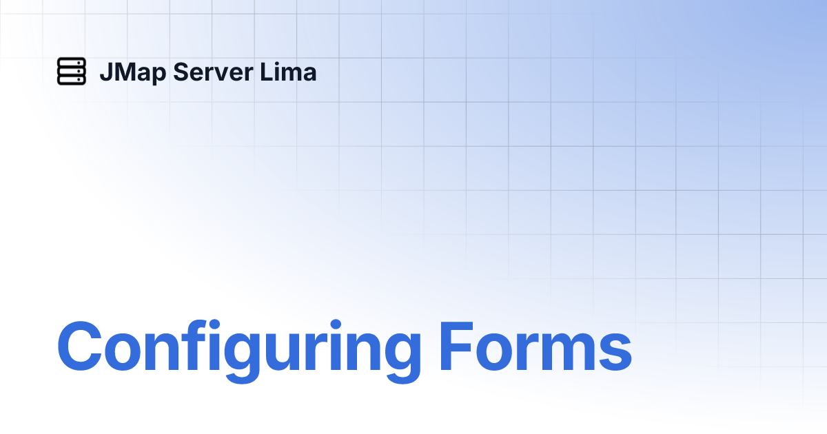 Configuring Forms | JMap Server Lima