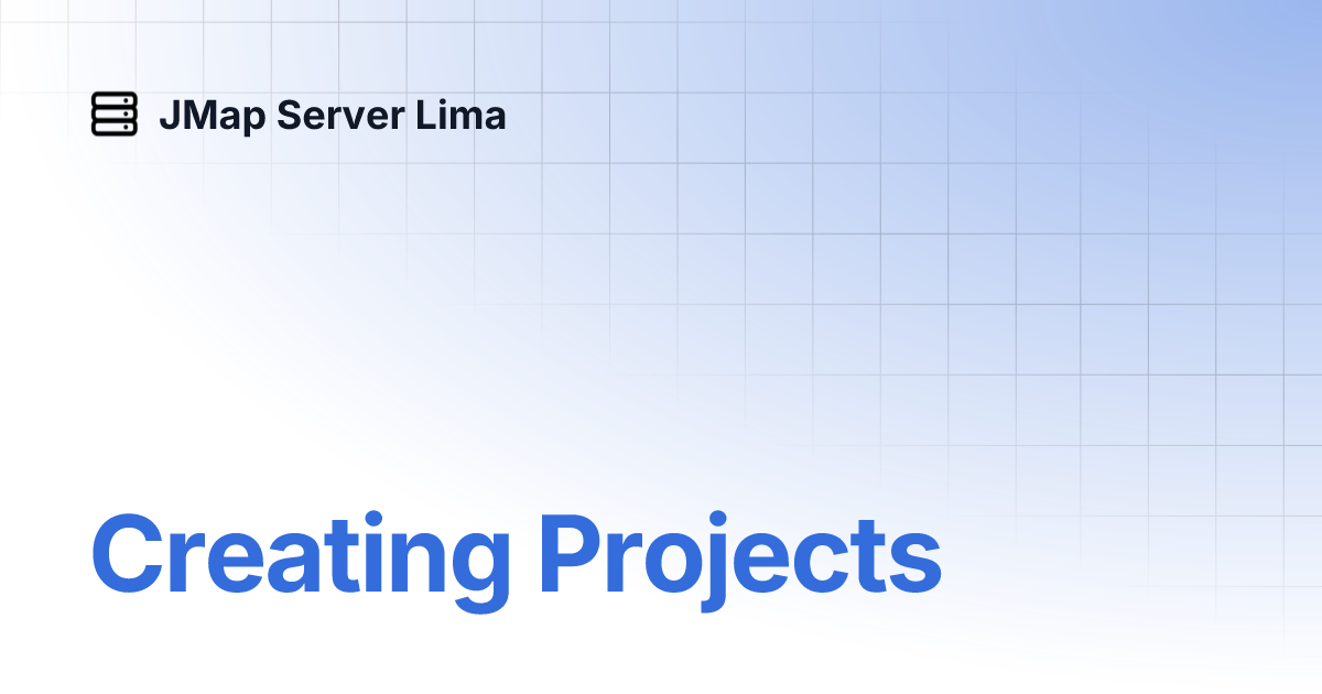 Creating Projects | JMap Server Lima