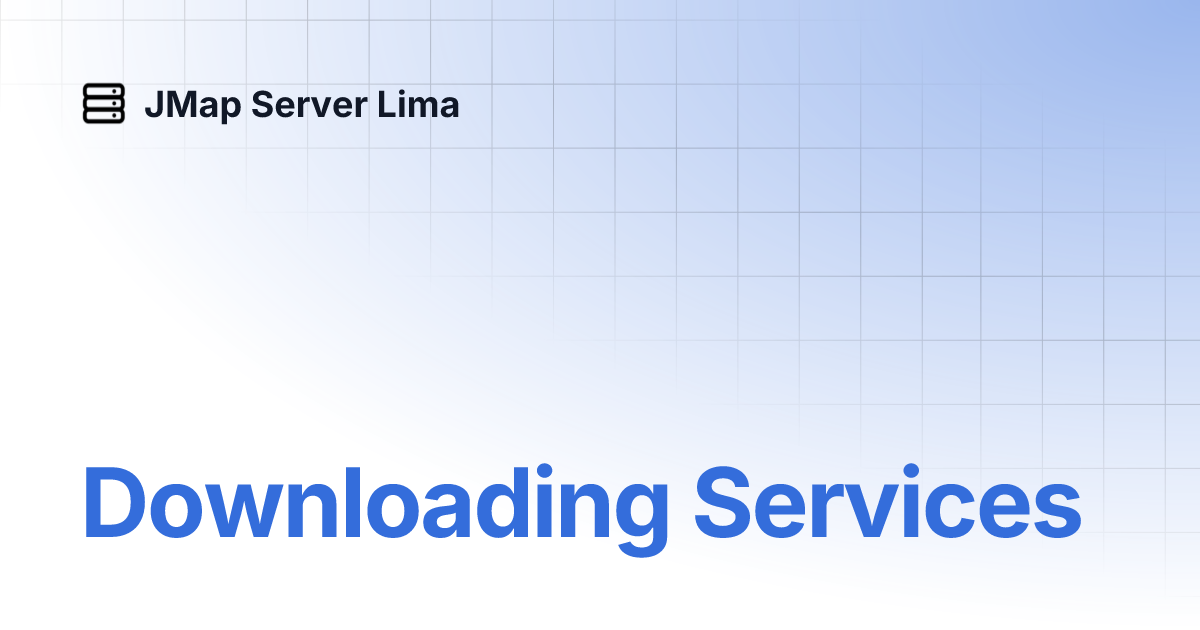 Downloading Services | JMap Server Lima