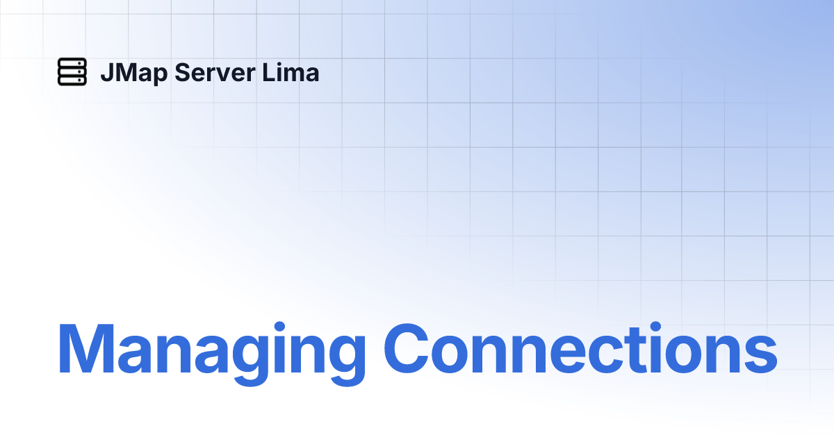 Managing Connections | JMap Server Lima