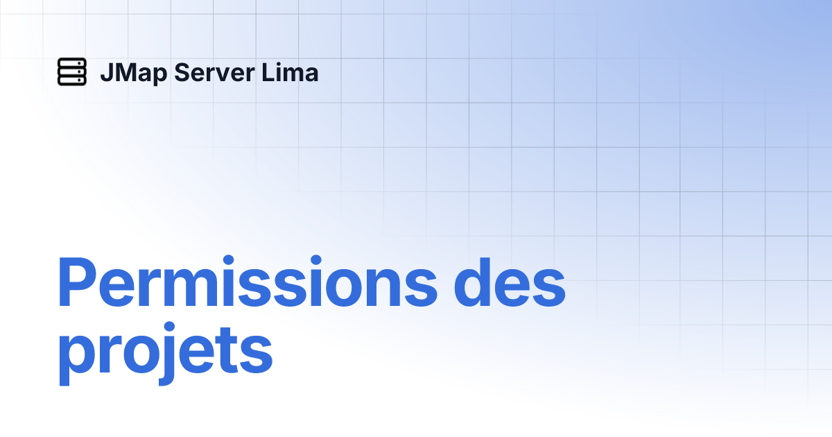 Permissions des projets | JMap Server Lima