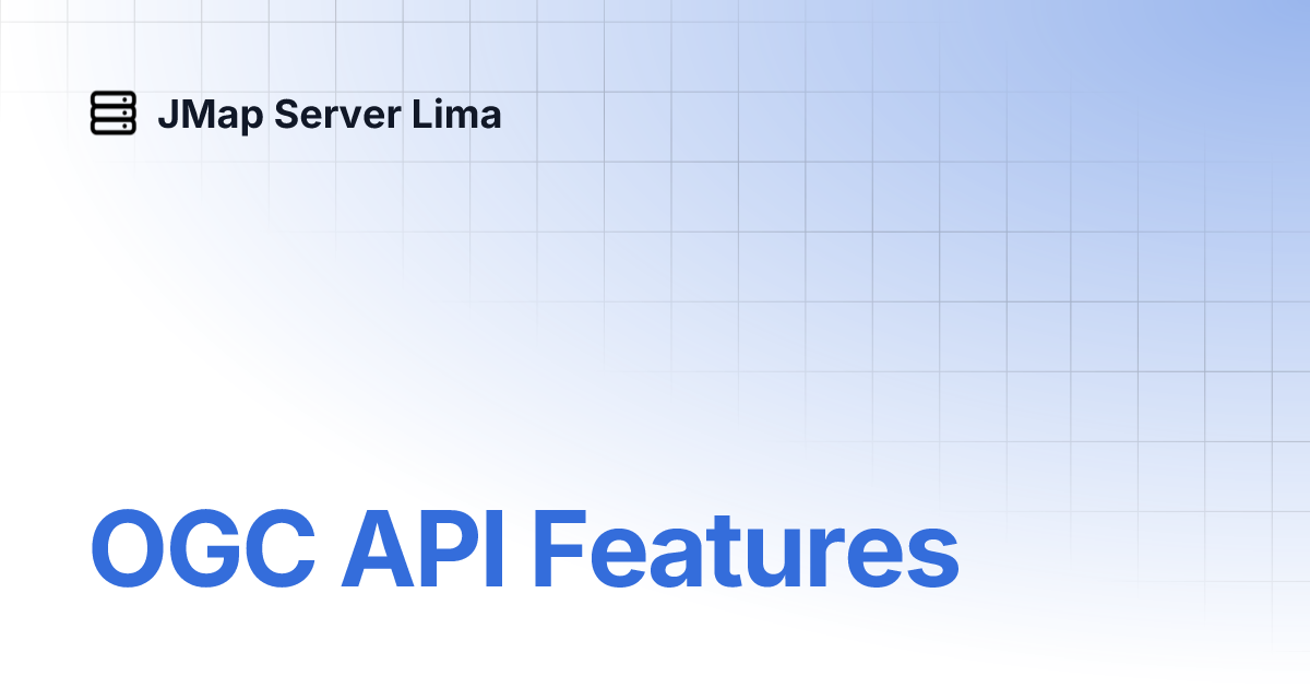 OGC API Features | JMap Server Lima